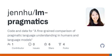Github Jennhulm Pragmatics Code And Data For A Fine Grained Comparison Of Pragmatic