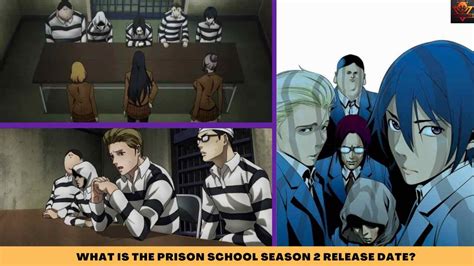 Prison School Season 2 Release Date Cast Updates 2023