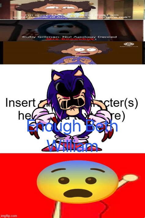 Sonic Exe Tells Beth William To Enough By Imjustarandompersonl On
