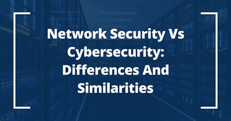 Amber Hamad On Linkedin Network Security Vs Cybersecurity Differences And Similarities