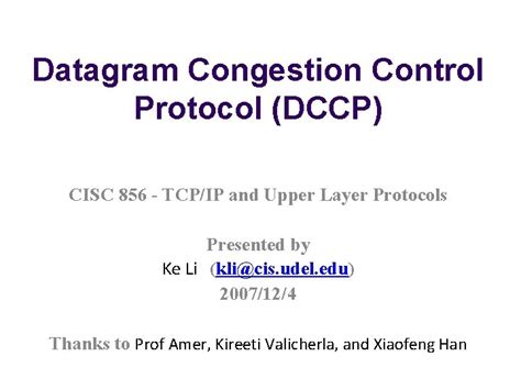Datagram Congestion Control Protocol Dccp Cisc 856 Tcpip