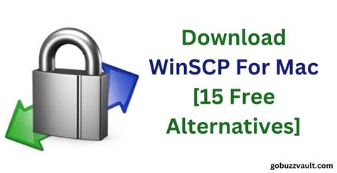download winscp for mac [15 free alternatives] go buzz vault