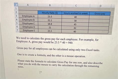 Solved We Need To Calculate The Gross Pay For Each Employee