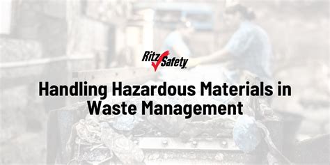 Handling Hazardous Materials In Waste Management