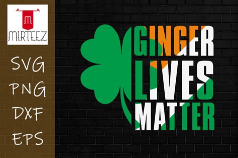 Ginger Lives Matter St Patrick Day By Zemira Thehungryjpeg