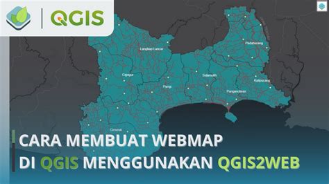 Tutorial Qgis Cara Membuat Webmap Di Qgis Dengan Menggunakan Plugin Qgis2web Youtube