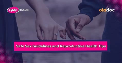 Safe Sex Guidelines And Reproductive Health Tips Family Planning And Reproductive Health