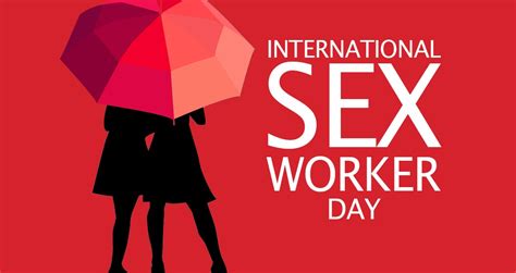 International Sex Workers Day 2024 Daneelyunus