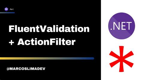 Dotnet Csharp Fluentvalidation Desenvolvimento Api Marcos Lima