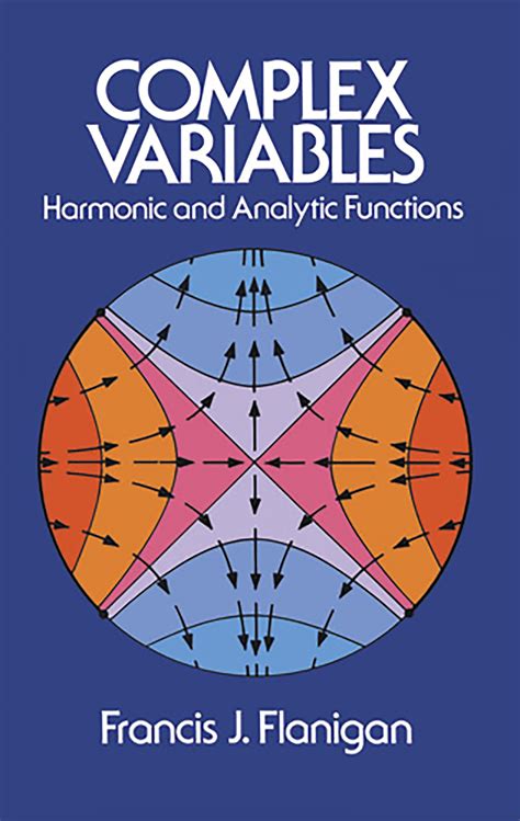 Complex Variables Dover Books On Mathematics Francis J Flanigan 9780486613888