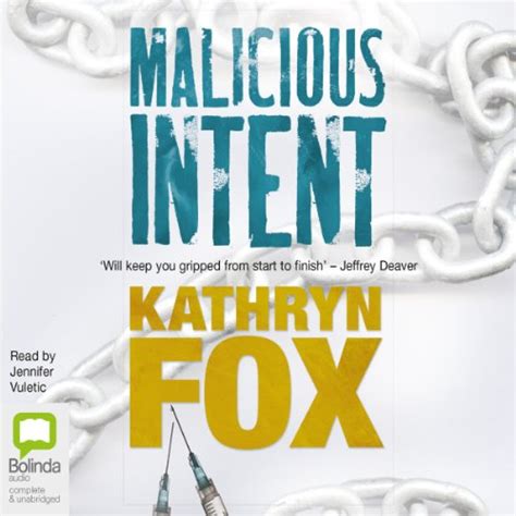 Malicious Intent By Kathryn Fox Audiobook Audible Com Au