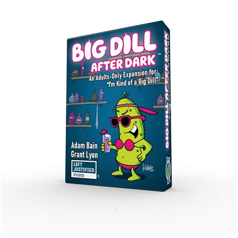 Left Justified Studio Ljs132 Im Kind Of A Big Dill A Big Dill After