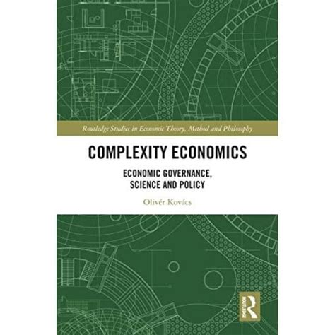 Complexity Economics Economic Governance Science And Policy System Dynamics Society