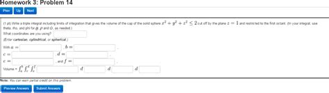 Solved Write A Triple Integral Including Limits Of Chegg Com