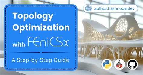 Github Abolfazl Ai Topopt Fenicsx A Beginner Friendly Guide To Help You Get Started With The