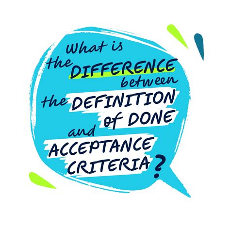 What Is The Difference Between The Definition Of Done And Acceptance Criteria Scrum Org