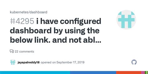 I Have Configured Dashboard By Using The Below Link And Not Able To Connect The Dashboard