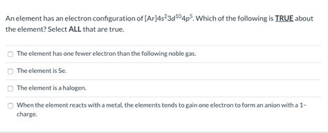 Solved An Element Has An Electron Configuration Of Chegg Com