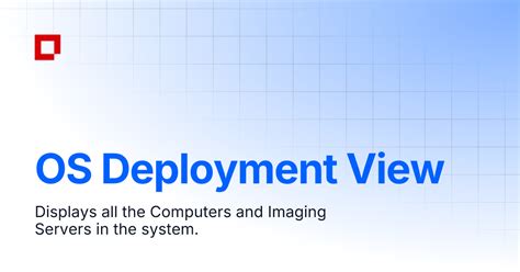 Os Deployment View Faronics Deploy Documentation