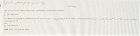 Solved Suppose That A Fourth Order Differential Equation Has