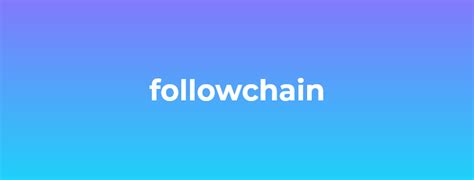 Followchain