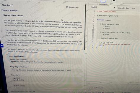 Question 2 How To Attempt Nearest Friends House You Are Given An Array Of Integers A Of Size N