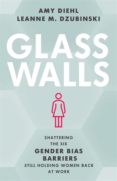 Glass Walls Shattering The Six Gender Bias Barriers Still Holding