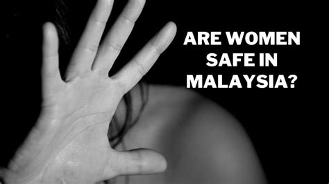 Alarming Trend Sexual Crimes On The Rise In Selangor Are Women Safe