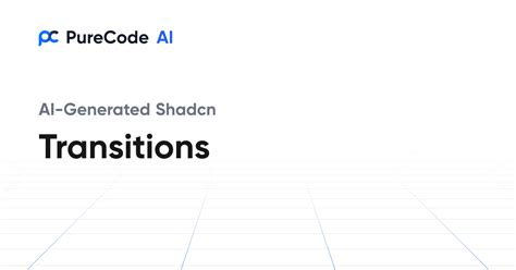 Build Great Shadcn Transitions Components Faster Using Ai Tools