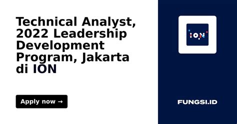 Technical Analyst 2022 Leadership Development Program Jakarta Di Ion Fungsiid