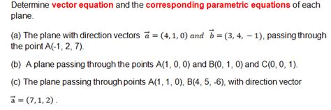 Solved Determine Vector Equation And The Corresponding Chegg Com