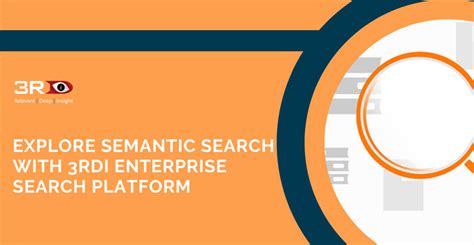Exploring Semantic Search With 3rdi Enterprise 3rdi Search Blog
