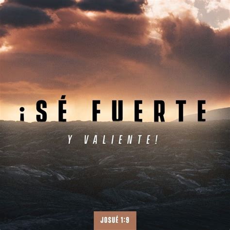 Imagen Con La Frase Bíblica Se Fuerte Y Valiente Josué 1 9 Frases Pw