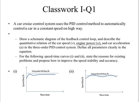 Solved A Car Cruise Control System Uses The Pid Control