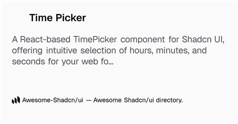 Time Picker Simple Timepicker Integration For Shadcn Ui Applications Awesome Shadcn Ui
