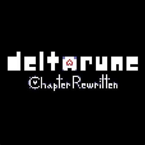 Stream Acernet1007 Listen To Deltarune Chapter Rewritten Playlist