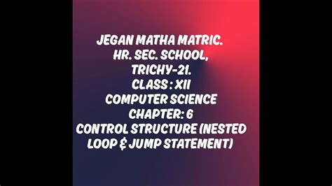 Std Xii Computer Sciencenested Loopand Jump Statement Youtube