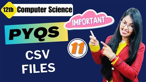 Previous Year Questions Csv Files Files Part 11 Data File Handling Class 12 Computer