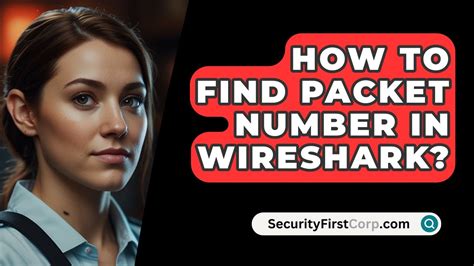 How To Find Packet Number In Wireshark Youtube