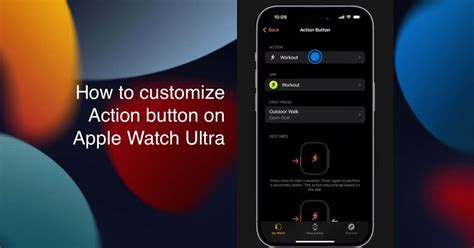 How To Customize The Action Button On Apple Watch Ultra