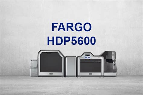 Fargo Hdp5600 Reliable And High Resolution Id Card Printer Solution
