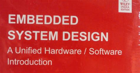 Techno Trends Embedded System Design A Unified Hardwaresoftware Introduction By Frank Vahid