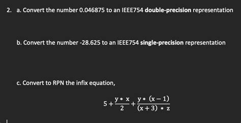 Solved A Convert The Number 0046875 To An Ieee754