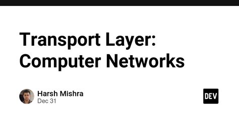 Transport Layer Computer Networks Dev Community
