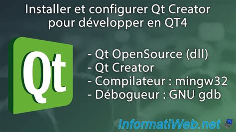 Installer Et Configurer Qt Creator Pour Développer En Qt4 Page 2 Windows Tutoriels