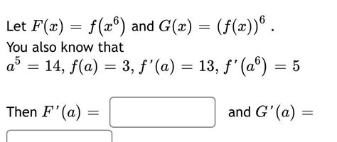 [answered] Let F X F X6 And G X F X 6 You Also Know That 5 A 14 A 3 A