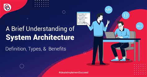 A Brief Understanding Of System Architecture Definition Types And