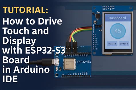 How To Drive Touch And Display Screen With Esp32 S3 Board In Arduino How To Drive Touch And Display Screen With Esp32 S3 Board In Arduino