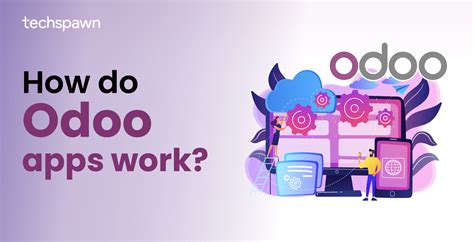Odoo Apps Work Techspawn Solutions