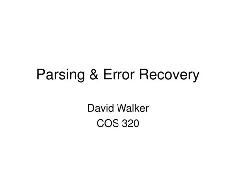 Ppt Parsing And Error Recovery Powerpoint Presentation Free Download Id473251